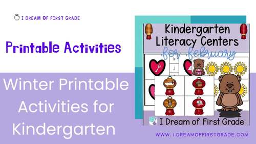 February Printable Literacy Centers for Kindergarten by I Dream of ...