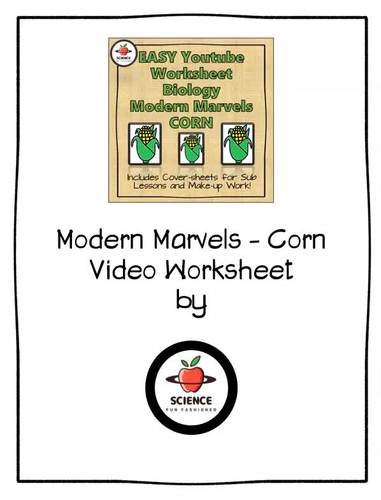 Easy Youtube Video Worksheet - Modern Marvels Corn - Biology | TPT