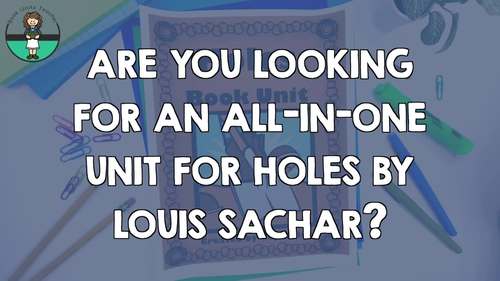 Holes Novel Study Digital & Print - Vocabulary, Comprehension, Activities