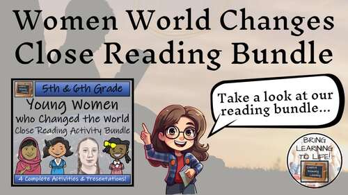 Young Women Who Changed the World Close Reading Bundle | 5th-6th Grade