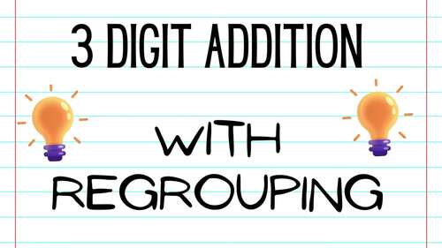 3-Digit Addition with Regrouping by Standards in Elementary | TPT
