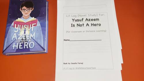 Lit Log (Novel Study) For: Yusuf Azeem Is Not A Hero by ...