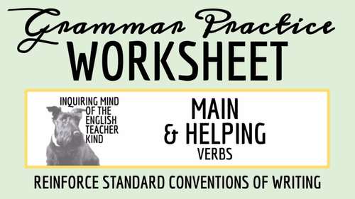 Grammar Practice Worksheet on Main Verbs and Helping Verbs (Printable)