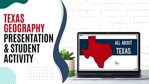 Texas Geography Landforms and Regions Unit with Worksheets and Presentation