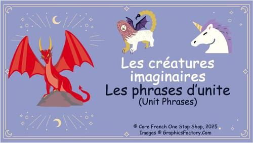 Core French Imaginary Creatures Unit Phrases PowerPoint | TPT