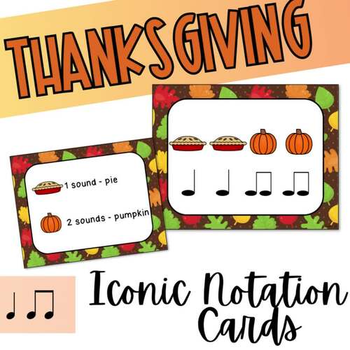 Thanksgiving Pre Rhythm Iconic Notation Music Cards | Pumpkin Pie