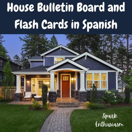 Spanish House - La Casa - Bulletin Board and Flash Cards Unit Printable
