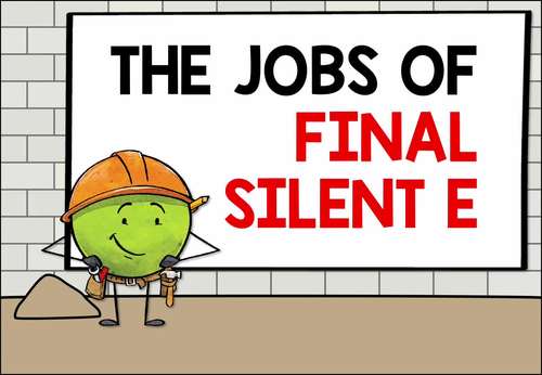 Jobs of Final Silent E, Magic E, Bossy E - Spelling Posters, Visuals ...