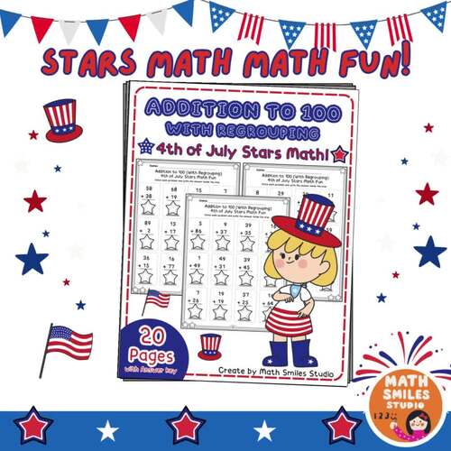 Addition to 100 With Regrouping | 4th of July Stars Math Fun | 1st-2nd ...