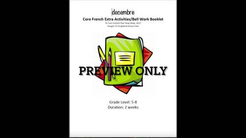 Core French Grade 5-8 Extra Activities/Bell Work December Booklet