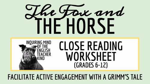 "The Fox and the Horse" by the Brothers Grimm Close Reading Analysis ...