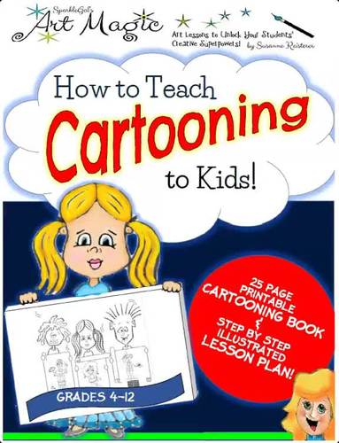Middle School Drawing Lesson: How to Teach Basic Cartooning to Kids ...