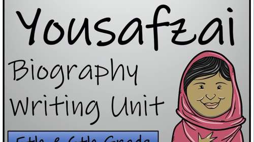 Malala Yousafzai Biography Writing Unit | 5th Grade & 6th Grade | TpT