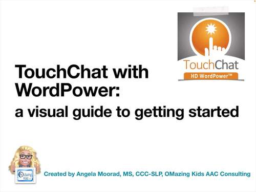 TouchChat with WordPower: a visual guide to getting started | TPT