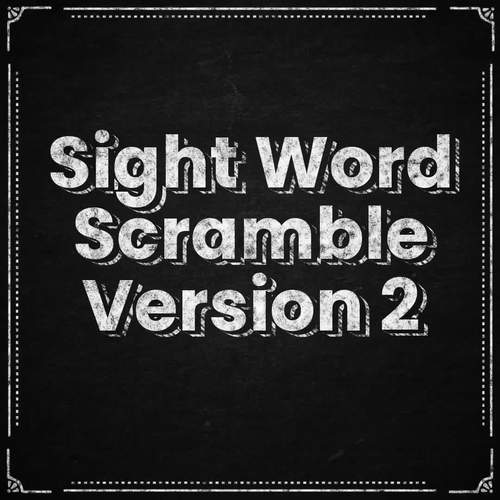 DOLCH SIGHT WORD SCRAMBLE Mix it, Fix it! Making Sight Words Version 2