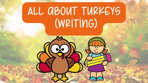 All About Turkeys Writing November PreK Kindergarten First TK UTK ...