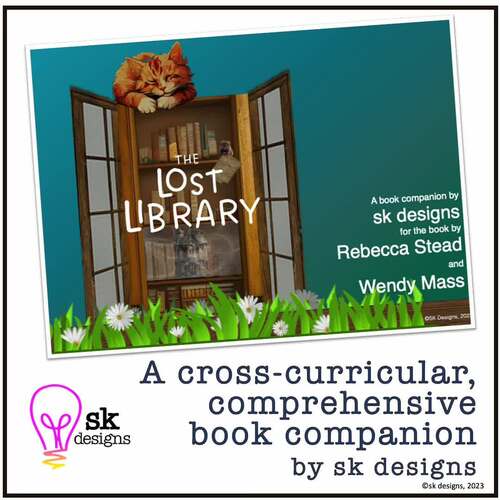 The Lost Library by Stead and Mass novel study comprehension and enrichment