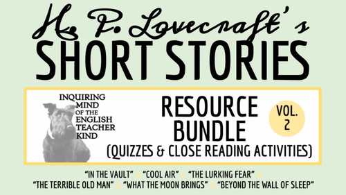 Short Stories by H.P. Lovecraft Quiz and Close Reading Bundle (Volume 2)