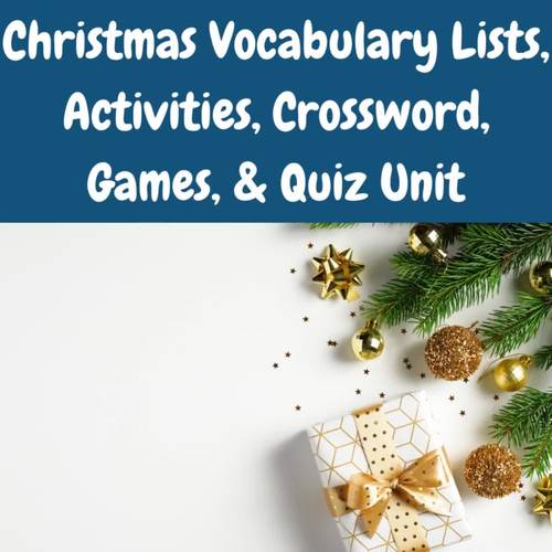 Christmas Vocabulary Lists, Activities, Crossword, Games, & Quiz Unit