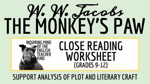 "The Monkey's Paw" by W. W. Jacobs Close Reading Inference Worksheet