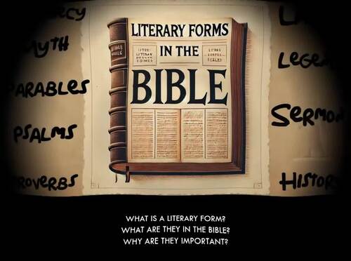 Literary Forms in the Bible [Presentation: Powerpoint, Slides, Video]