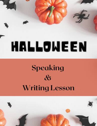 HALLOWEEN: Speaking & Writing Lesson by Josephine's EFL Classroom