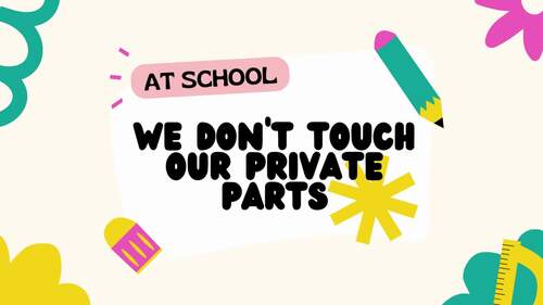 At School We Don't Touch Our Private Parts, Masturbation at school,