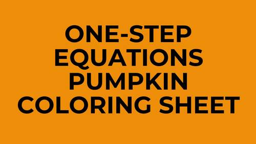 One-Step Equations Pumpkin Coloring Sheet by Teacher Twins | TPT
