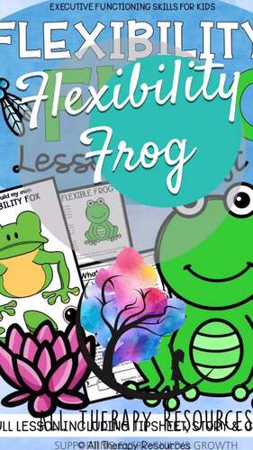 FLEXIBILITY FROG - EXECUTIVE FUNCTIONING CRAFT & LESSON for Little Learners