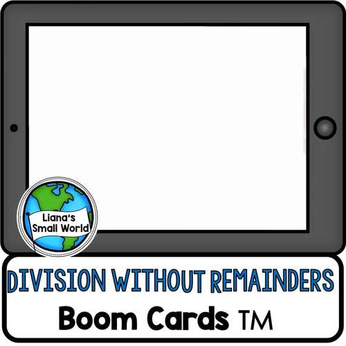 Division No Remainder Boom Cards Digital Task Cards - BOOM tm | TPT