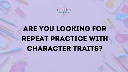Making Inferences about Character Traits Task Cards - Differentiated
