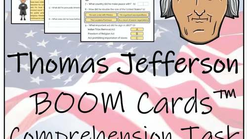 Thomas Jefferson BOOM Cards™ Comprehension Activity 5th Grade & 6th Grade