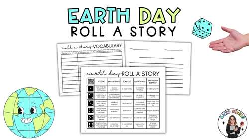 Earth Day Roll a Story Activity | Creative Narrative Writing Prompts ...