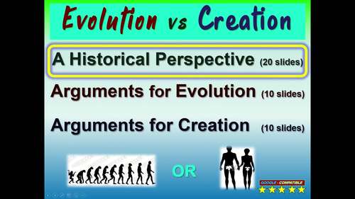 EVOLUTION VS CREATION (PART 1: HISTORICAL PERSPECTIVE) engaging 40 ...