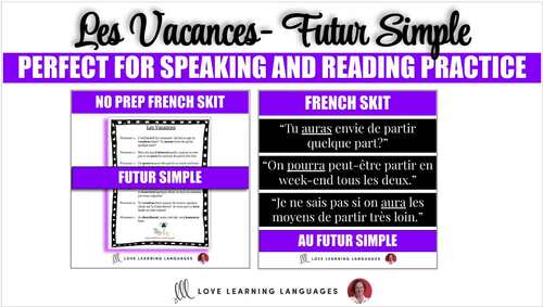 French Skit Dialogue Futur Simple - Les Vacances - Vacation | TPT