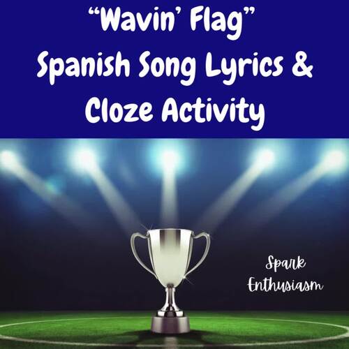 Wavin Flag Spanish Music Video Activity by Spark Enthusiasm Spanish
