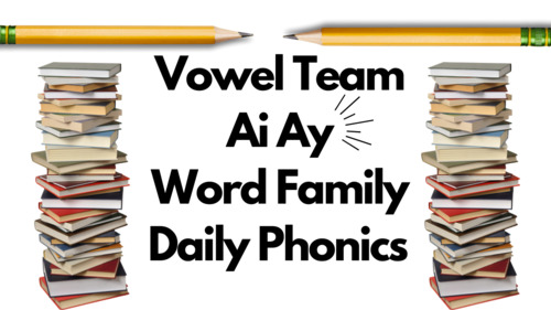 Daily Phonics: Vowel Team Ai Ay Follow Along by Dr Hines | TPT