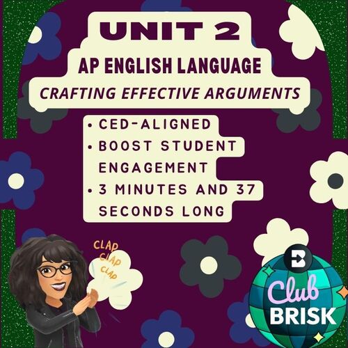 AP English Lang Podcast: Crafting Effective Arguments (Unit 2 CED Aligned)