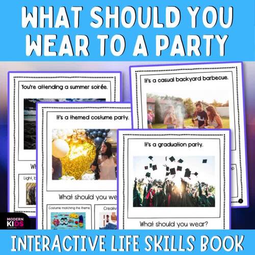 What Should You Wear to a Party: Special Education Interactive Life ...