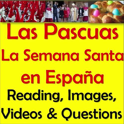 Semana Santa y Pascuas en España - Spanish Reading, Questions & Videos