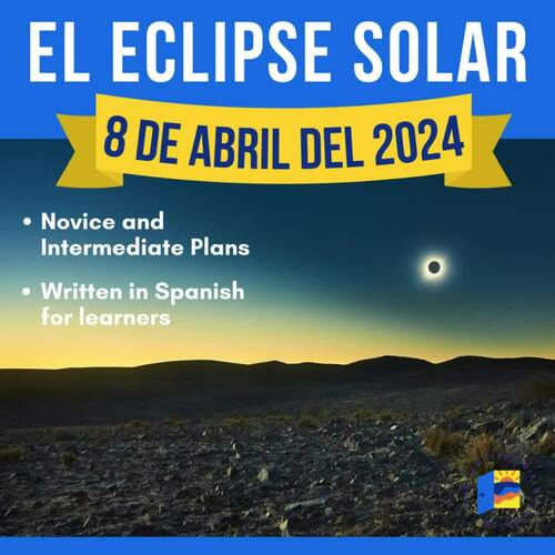 El eclipse solar | 8 de abril del 2024 | Spanish Novice and ...