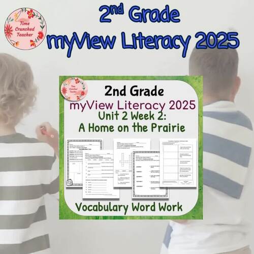 2nd Grade My View Literacy 2025 2.2 A Home on the Prairie VOCABULARY WORK