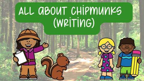 All About Chipmunks Writing Nonfiction Forest Unit PreK Kindergarten ...