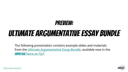 Ultimate Argumentative Essay Bundle by Super ELA | TPT