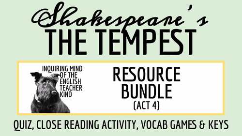 The Tempest Act 4 Quiz, Close Reading Worksheet, and Vocabulary Games ...