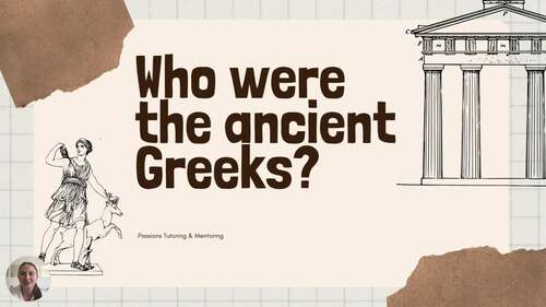 Who were the ancient Greeks? (Slides) by Down to the Basics | TPT