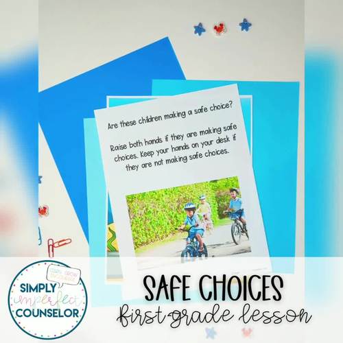 Safe Choices Counseling Lesson - 1st Grade Safety by Simply Imperfect ...