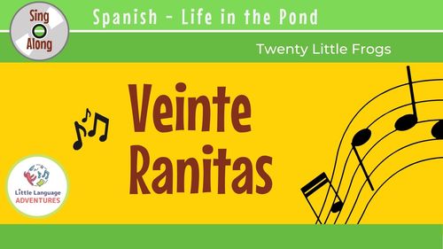 Spanish Sing-Along ~ Twenty Little Frogs by Little Language Adventures