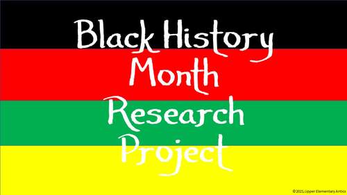 Black History Research Project by Upper Elementary Antics | TPT