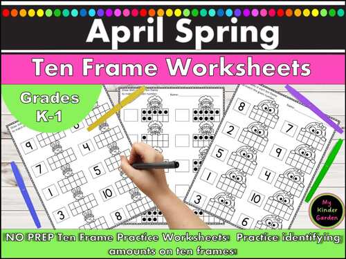April Spring Ten Frame Worksheets Count and Draw Count and Write 1-10
